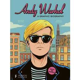 Andy Warhol: A Graphic Biography - Interdiscount