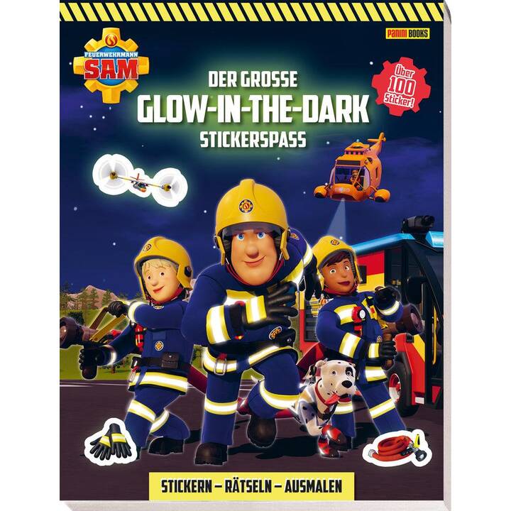 Feuerwehrmann Sam: Der große Glow-in-the-Dark Stickerspaß: Stickern ...