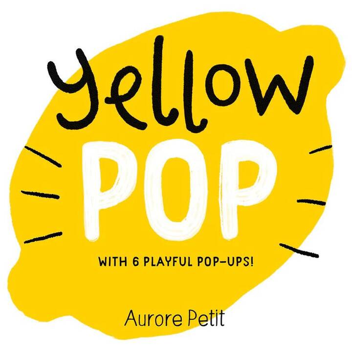 Yellow Pop (With 6 Playful Pop-Ups!) - Interdiscount