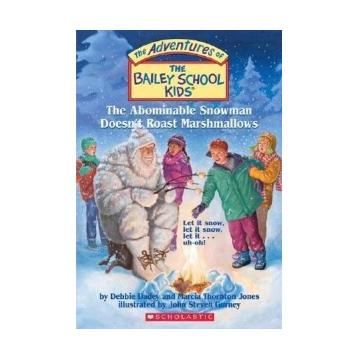 The Bailey School Kids #50: The Abominable Snowman Doesn't Roast ...