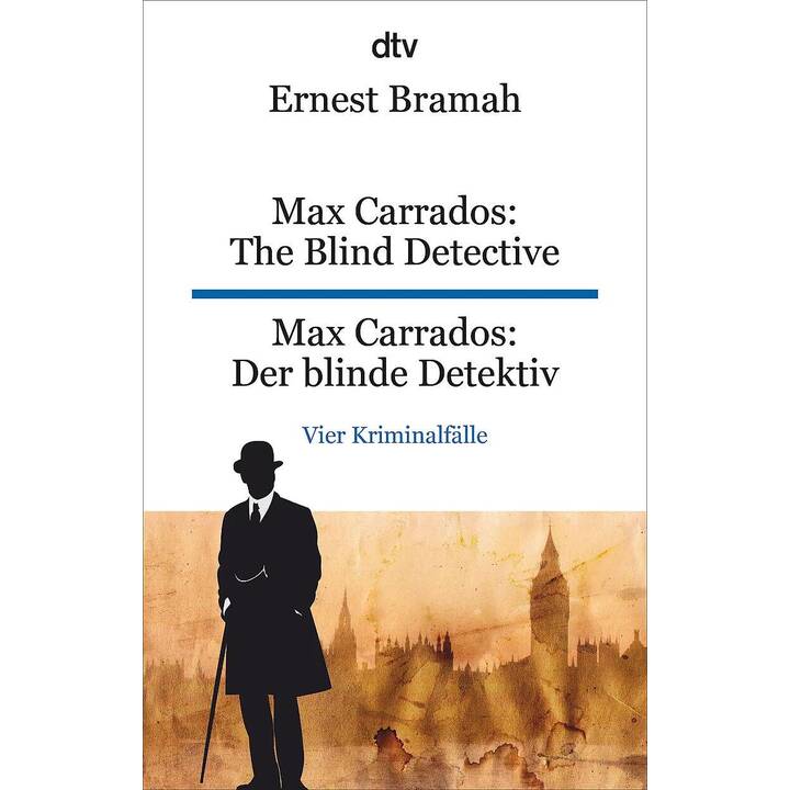 Max Carrados: The Blind Detective Max Carrados: Der blinde Detektiv ...