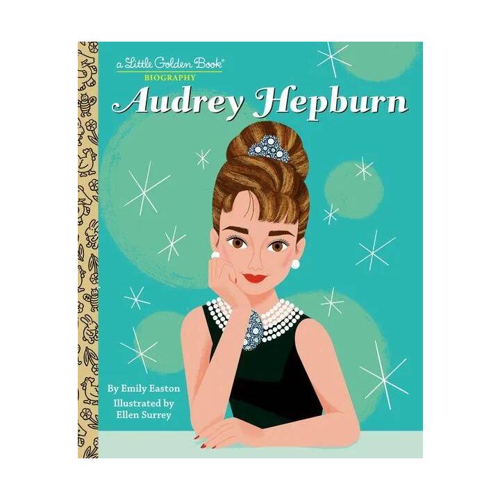 Audrey Hepburn: A Little Golden Book Biography - Interdiscount