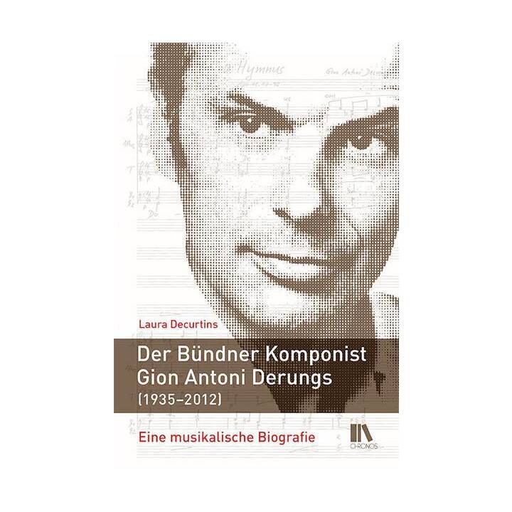 Der Bündner Komponist Gion Antoni Derungs (1935–2012) - Interdiscount