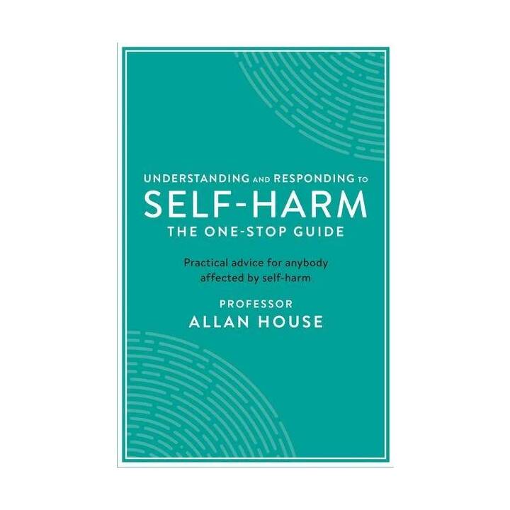 Understanding and Responding to Self-Harm - Interdiscount