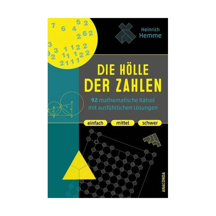 Die Hölle der Zahlen. 92 mathematische Rätsel mit ausführlichen ...