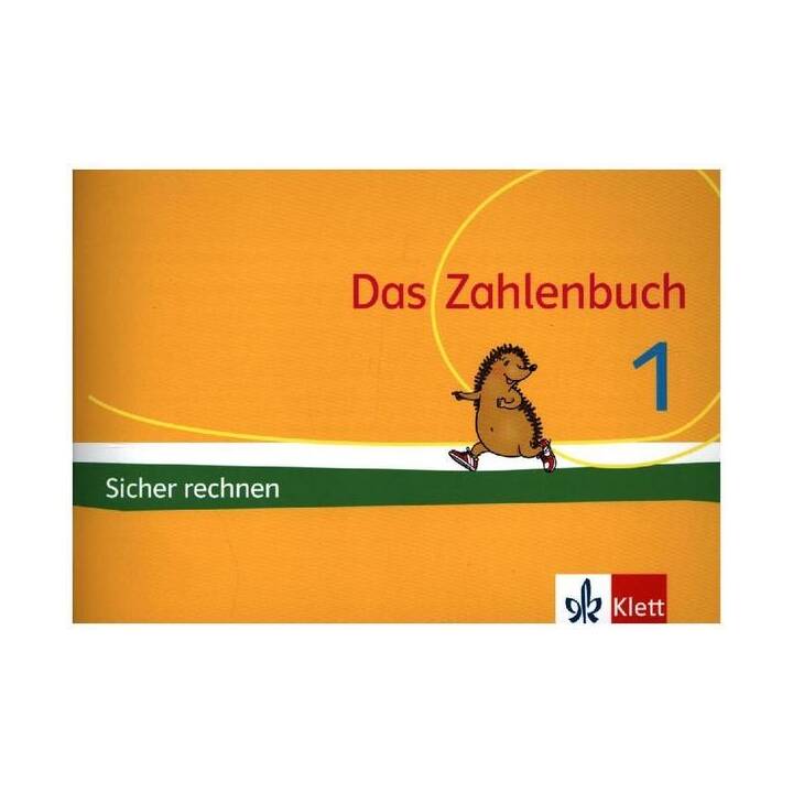 Das Zahlenbuch 1. Sicher rechnen (Arbeitsheft für das tägliche Training ...