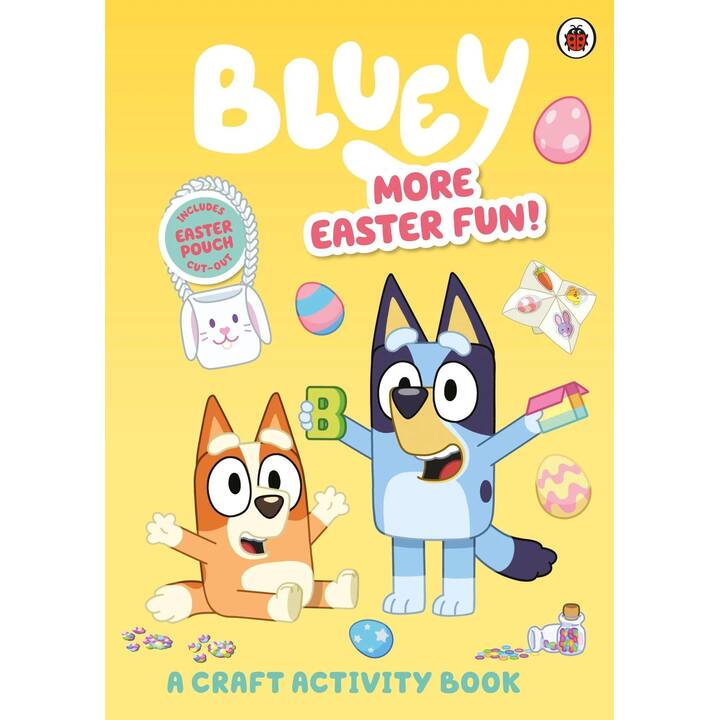 Bluey: More Easter Fun!: A Craft Activity Book - Interdiscount
